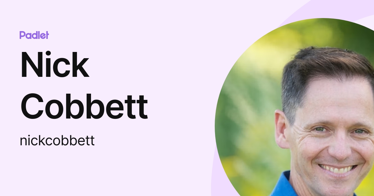 Nick Cobbett (nickcobbett) profile | Padlet