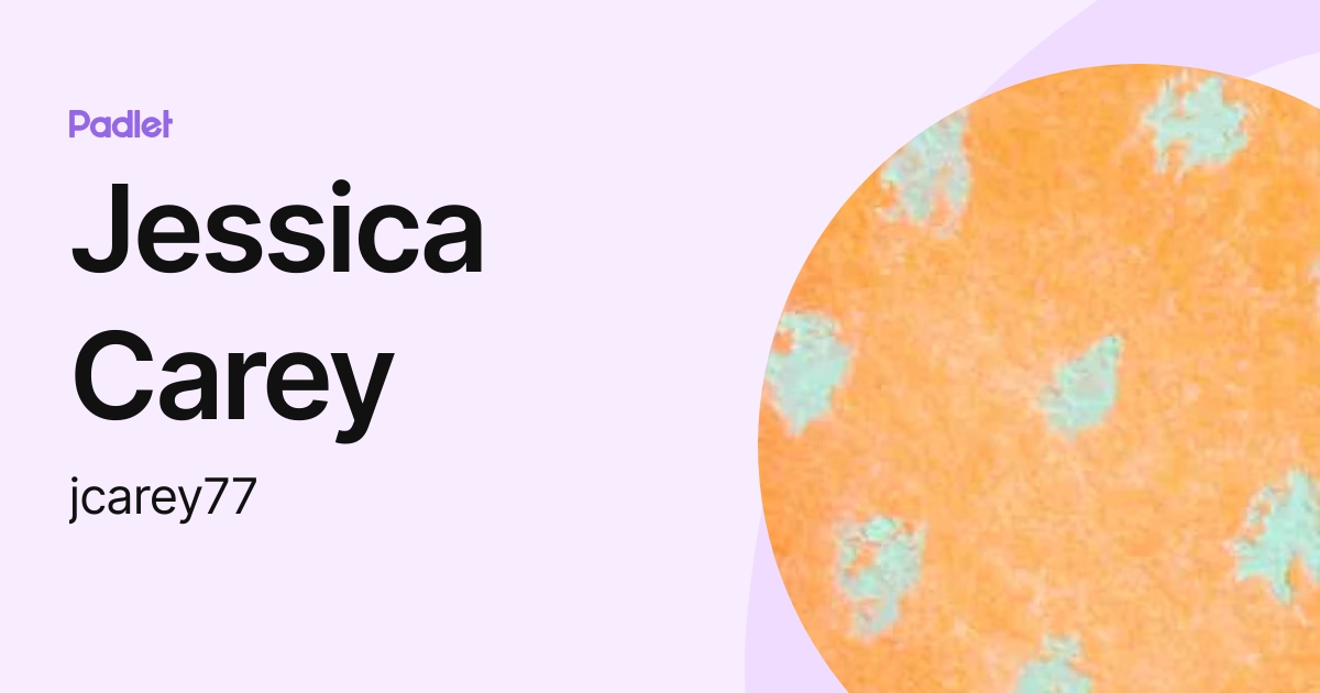 Jessica Carey (jcarey77) profile | Padlet