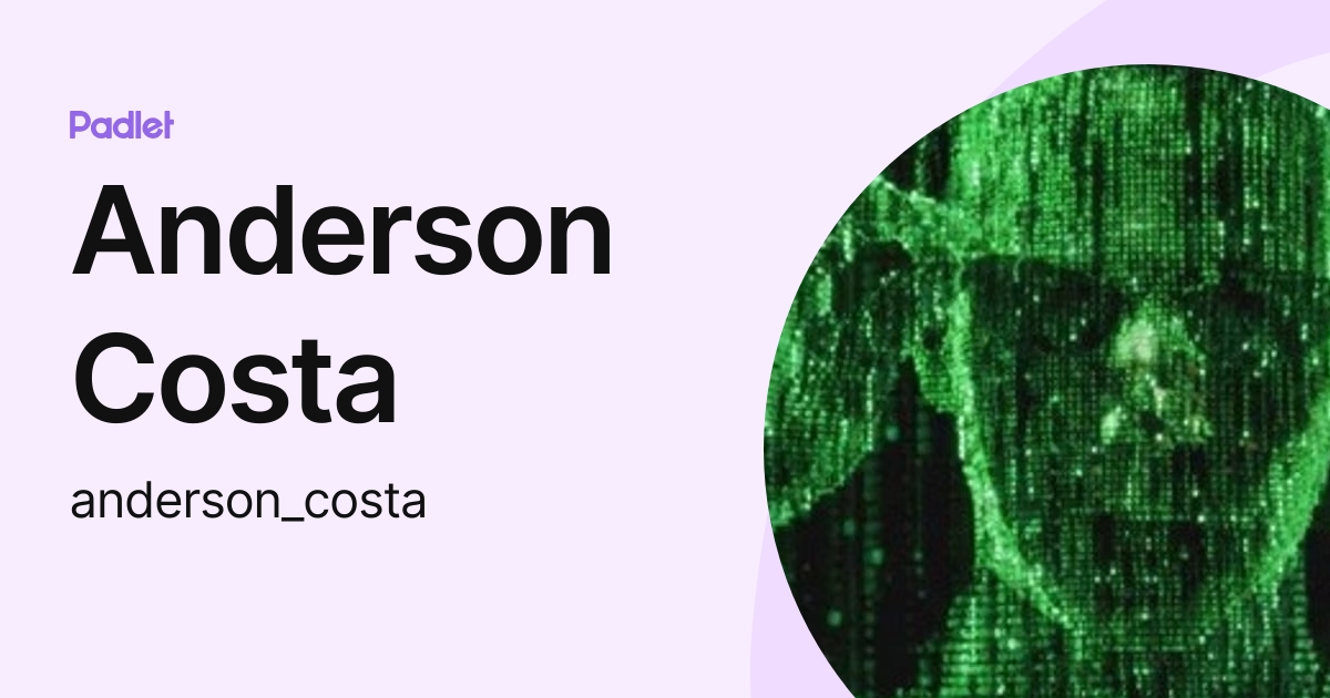 Anderson Costa (anderson_costa) profile | Padlet