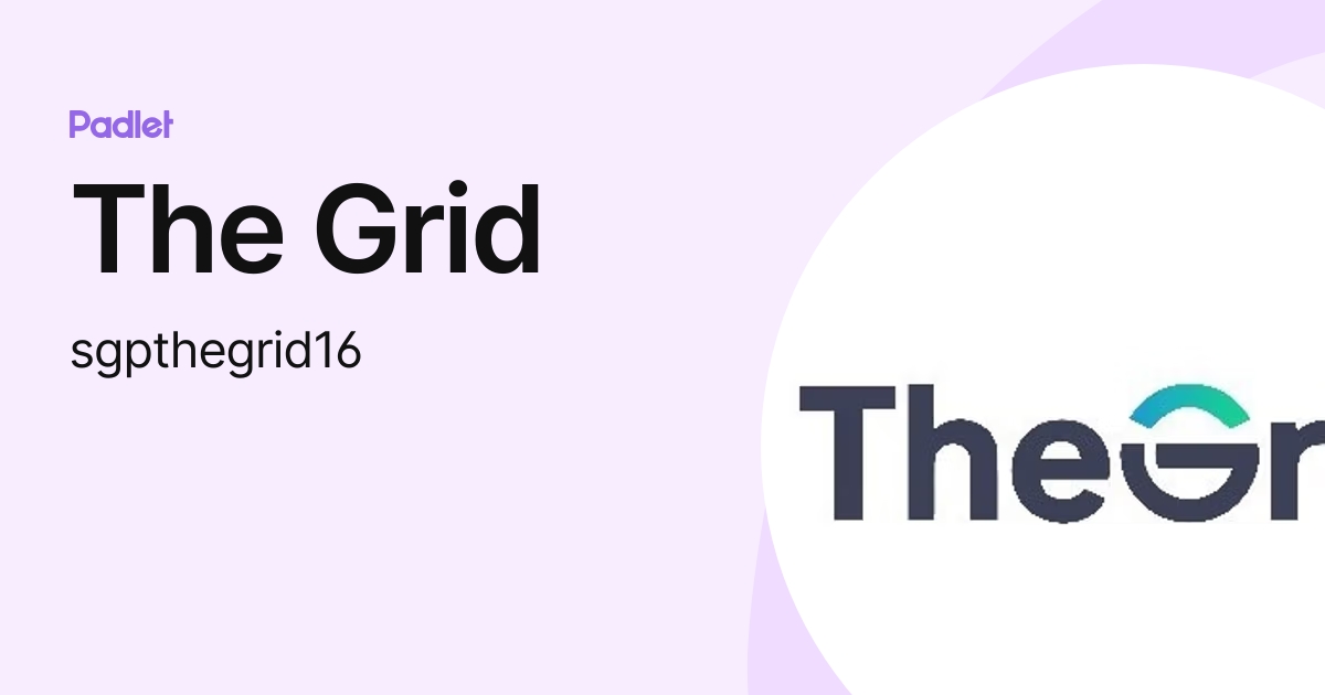 The Grid (sgpthegrid16) profile | Padlet