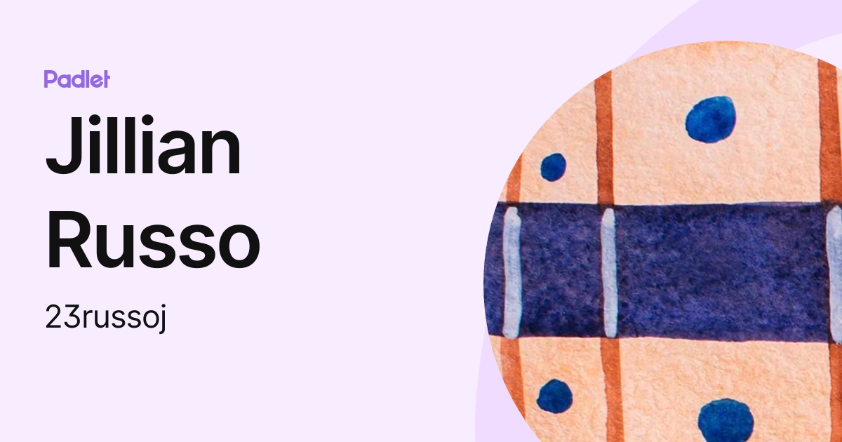 Jillian Russo (23russoj) profile | Padlet