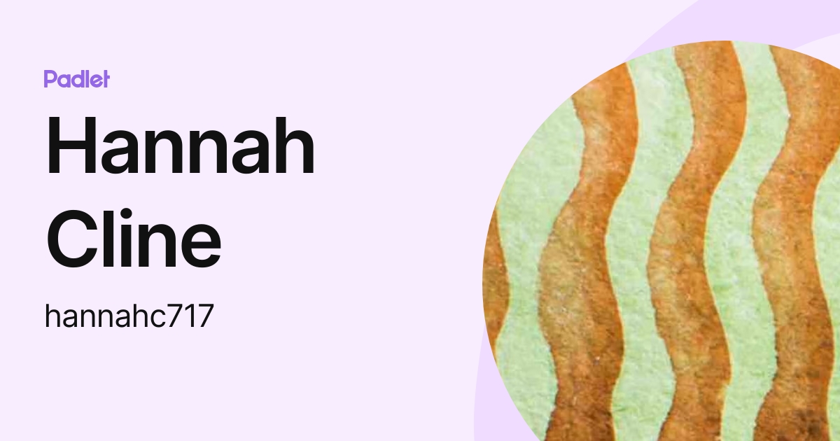 Hannah Cline (hannahc717) profile | Padlet