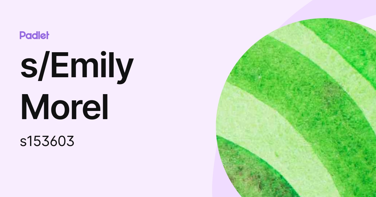 s/Emily Morel (s153603) profile | Padlet