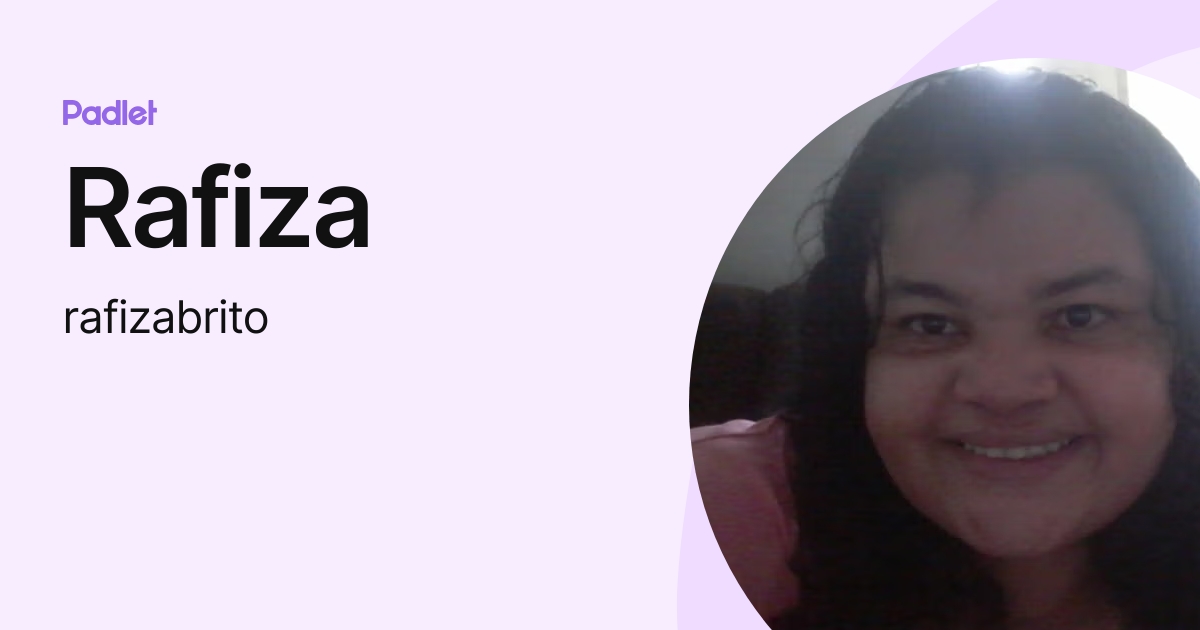 Rafiza (rafizabrito) profile | Padlet