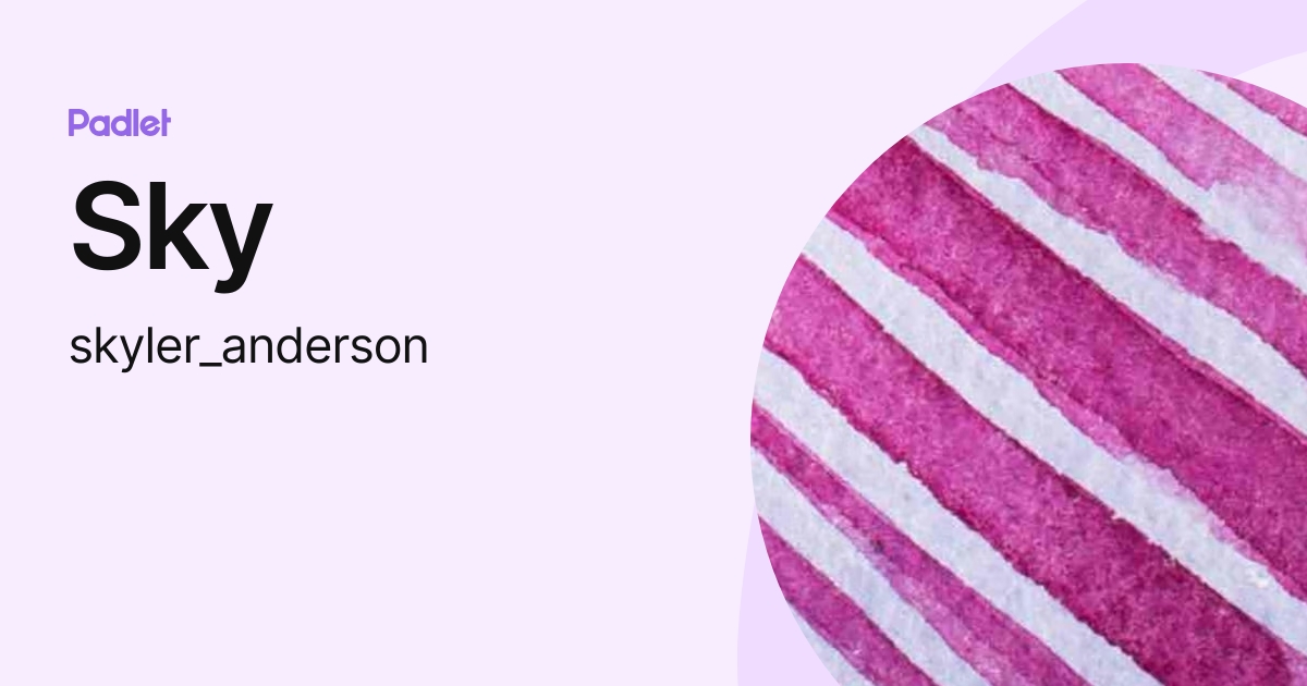 Sky (skyler_anderson) profile | Padlet