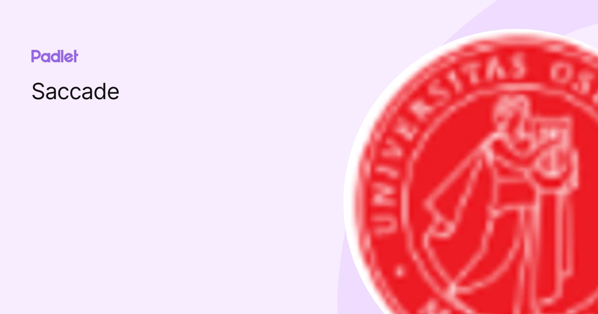Saccade Profile Padlet