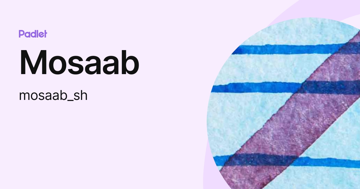 Mosaab (mosaab_sh) profile | Padlet