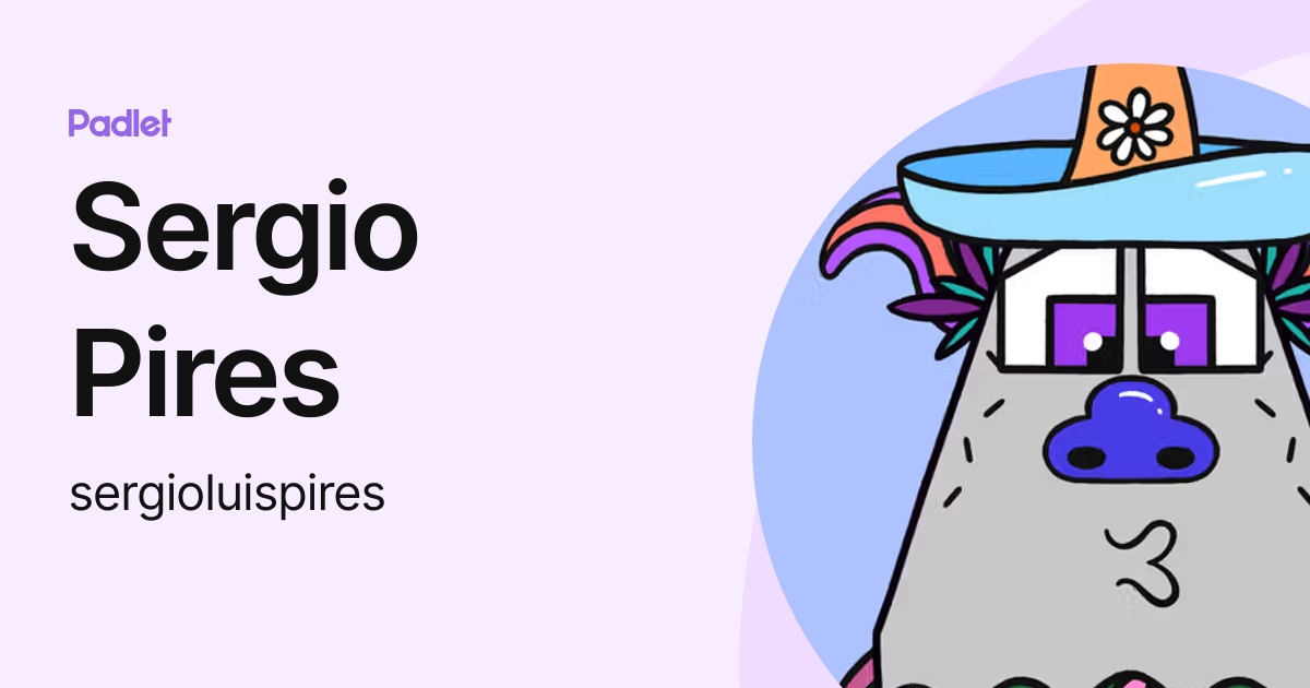 Sergio Pires (sergioluispires) profile | Padlet