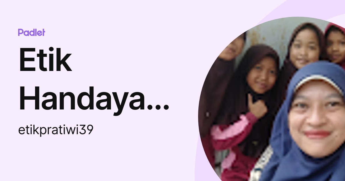 Etik Handayani Dwi Pratiwi (etikpratiwi39) profile | Padlet