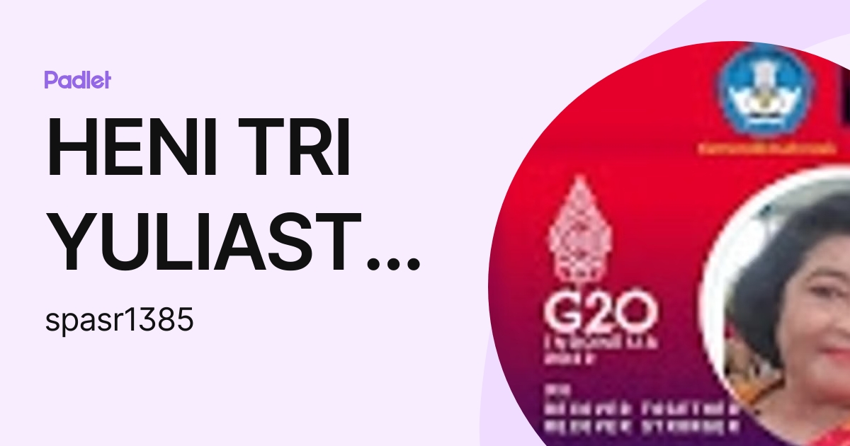 HENI TRI YULIASTUTI (spasr1385) profile | Padlet