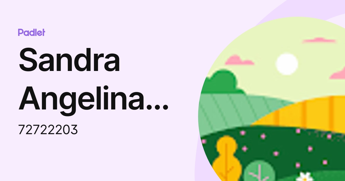 Sandra Angelina Tipiani Santos (72722203) profile | Padlet