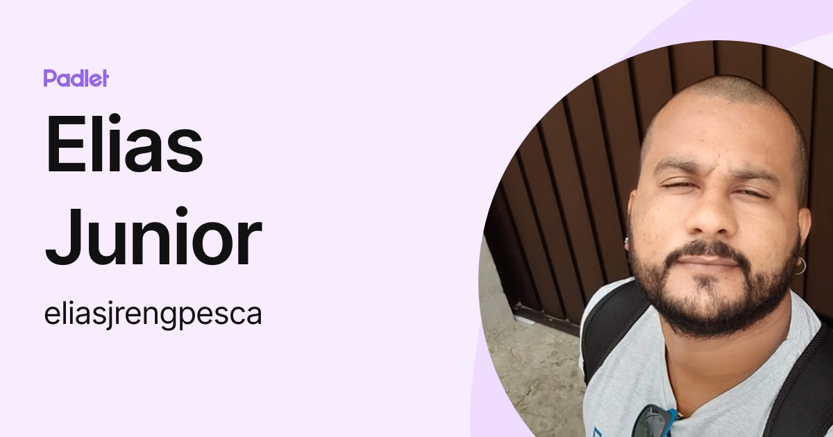 Elias Junior (eliasjrengpesca) profile | Padlet