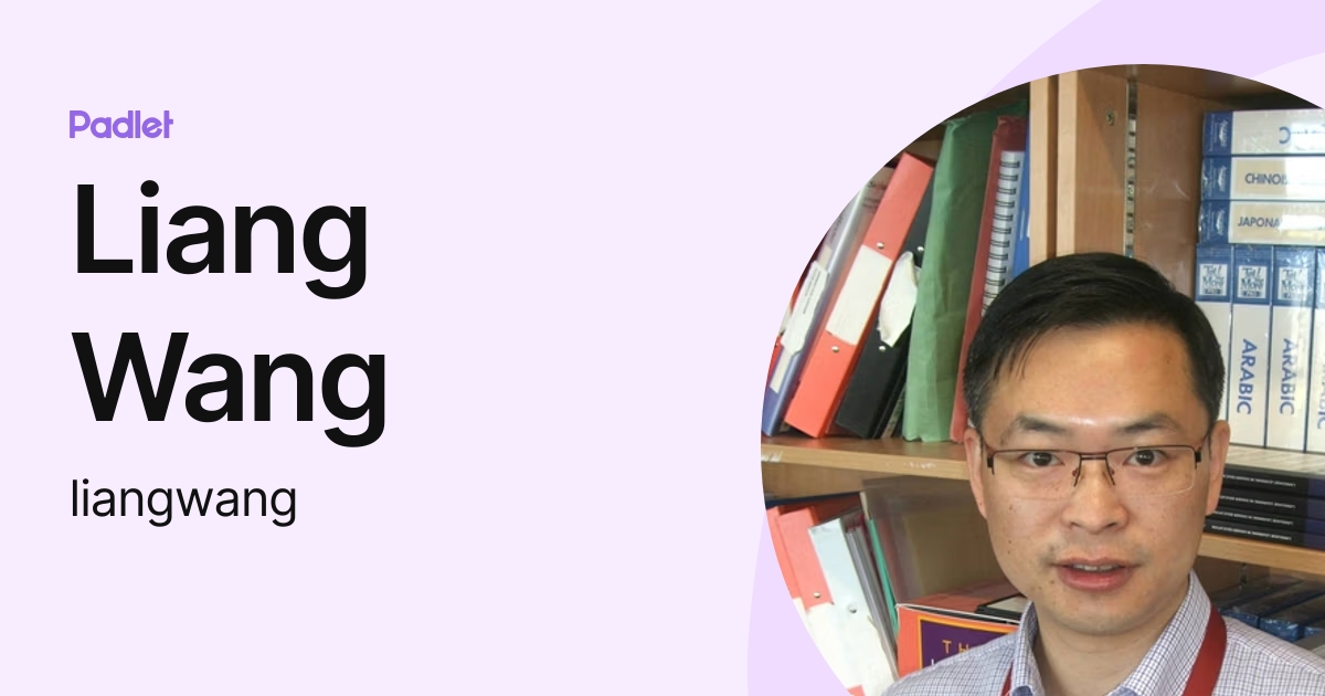 Liang Wang (liangwang) profile | Padlet
