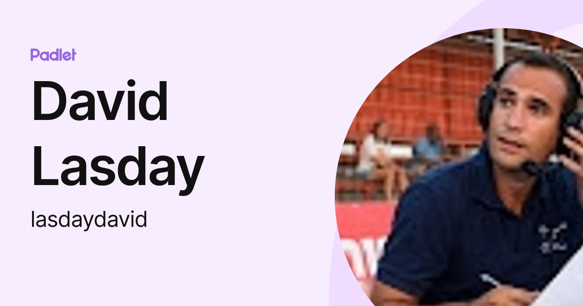 David Lasday (lasdaydavid) profile | Padlet