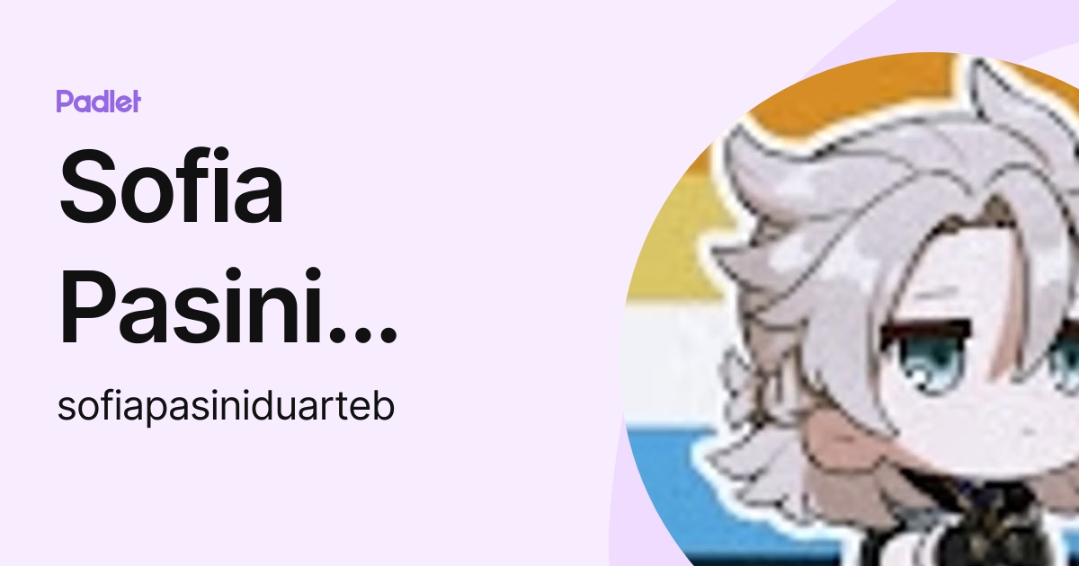 Sofia Pasini Duarte Batista (sofiapasiniduarteb) profile | Padlet