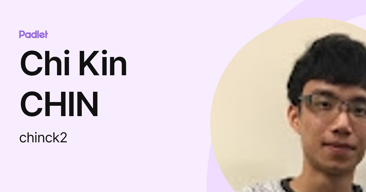 Chi Kin CHIN (chinck2) profile | Padlet