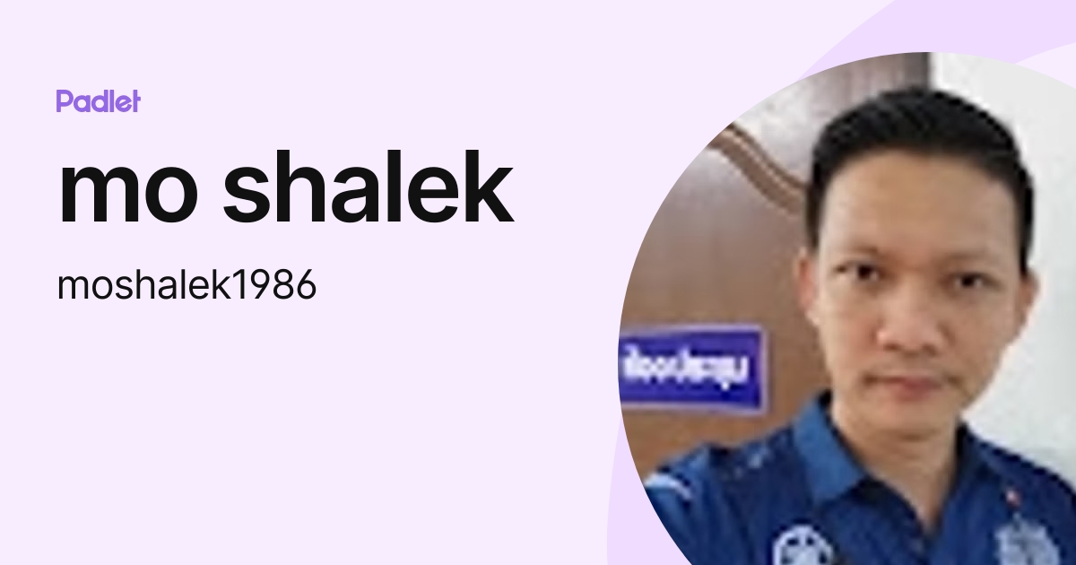 mo shalek (moshalek1986) profile | Padlet