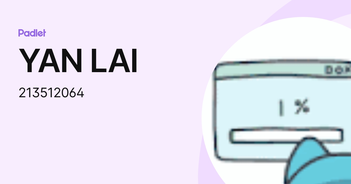 YAN LAI (213512064) profile | Padlet