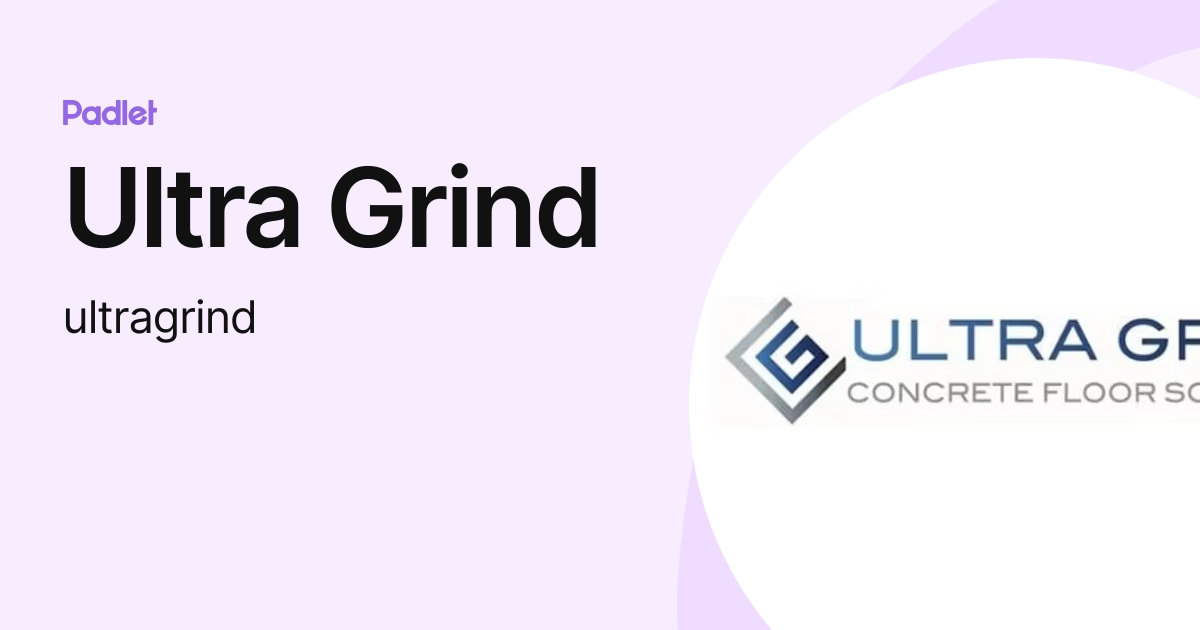 Ultra Grind (ultragrind) profile | Padlet