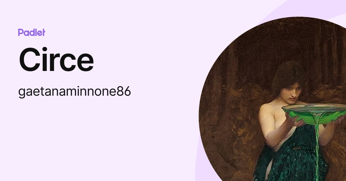 Circe (gaetanaminnone86) profile | Padlet