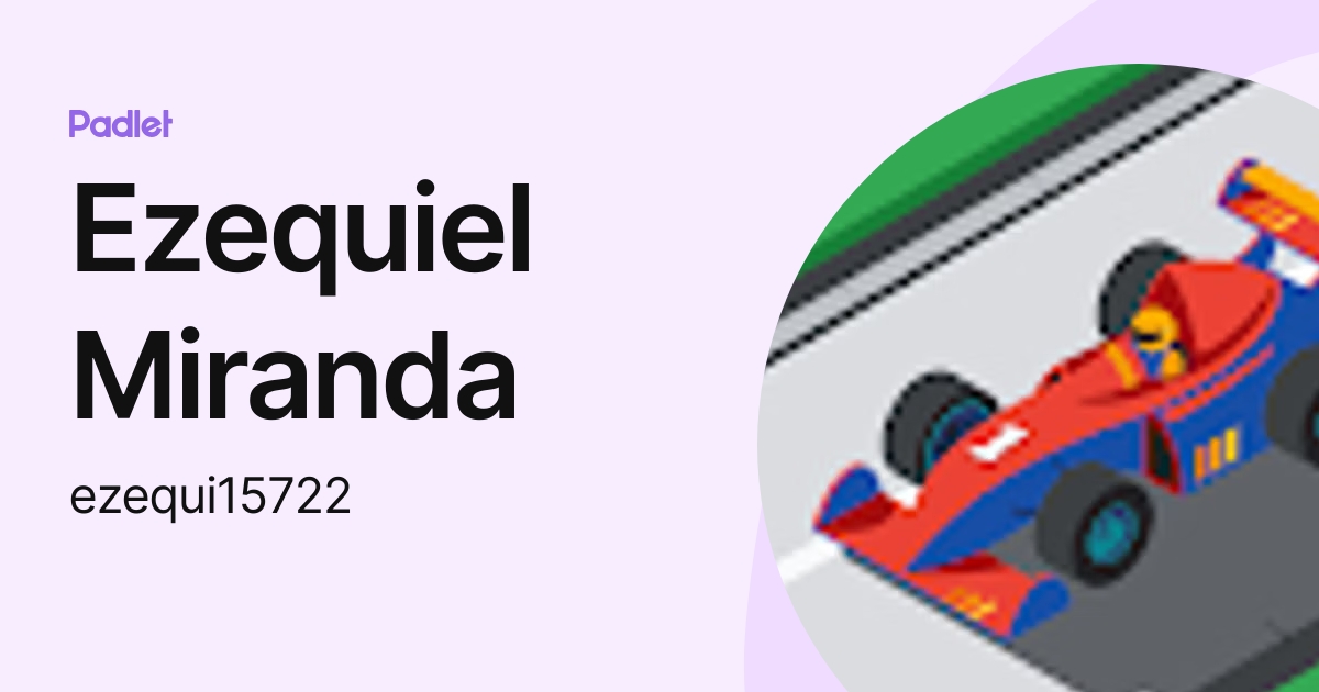 Ezequiel Miranda (ezequi15722) profile | Padlet