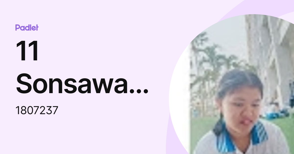 11 Sonsawan Yokkrut (1807237) profile | Padlet