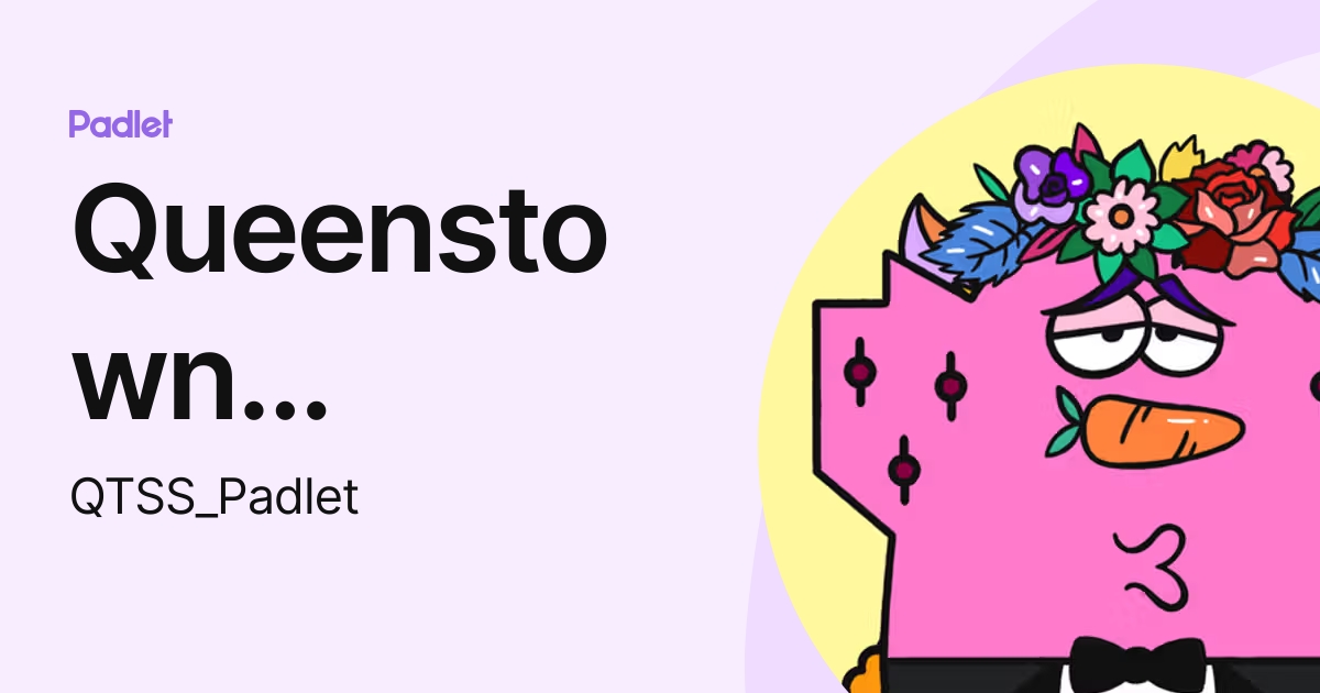 Queenstown Secondary School (QTSS_Padlet) profile | Padlet