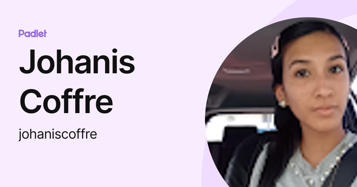 Johanis Coffre (johaniscoffre) profile | Padlet
