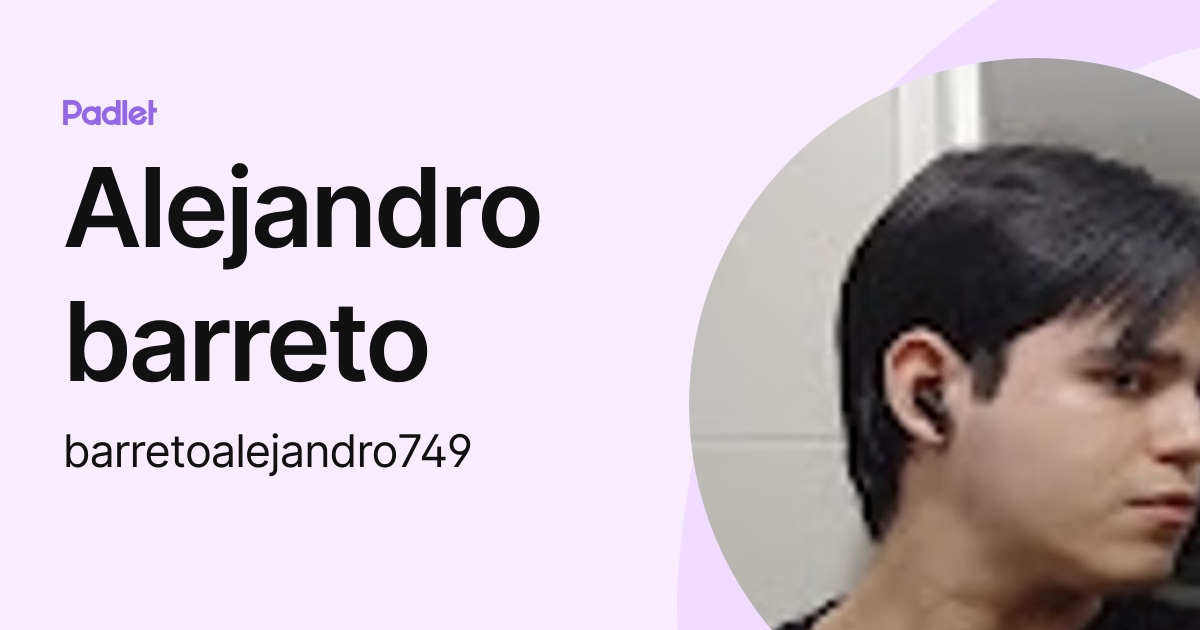 Alejandro barreto (barretoalejandro749) profile | Padlet