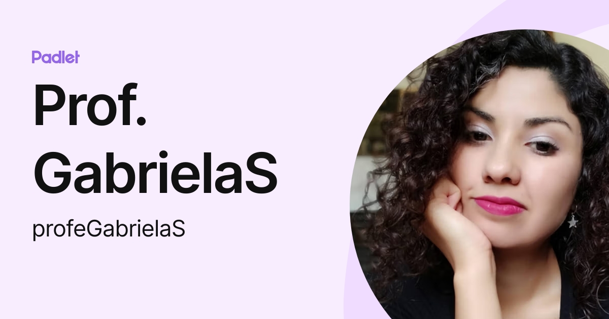 Prof. GabrielaS (profeGabrielaS) perfil | Padlet