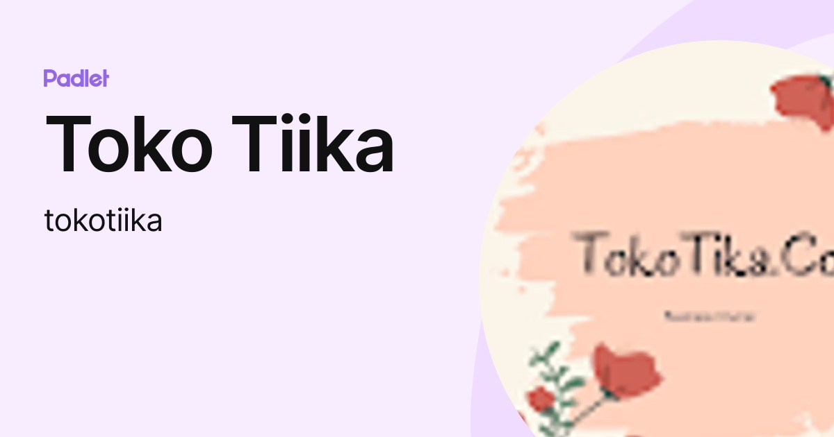 Toko Tiika (tokotiika) profile | Padlet