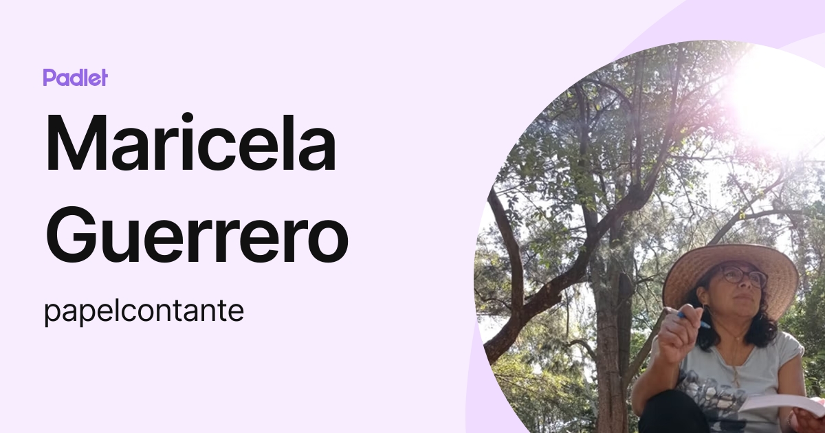 Maricela Guerrero (papelcontante) profile | Padlet