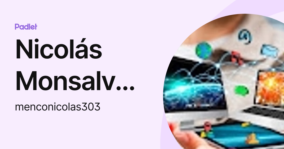 Nicolás Monsalve Menco (menconicolas303) profile | Padlet