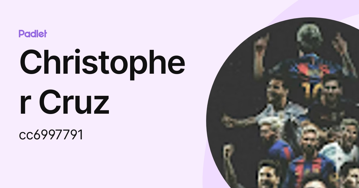 Christopher Cruz (cc6997791) profile | Padlet
