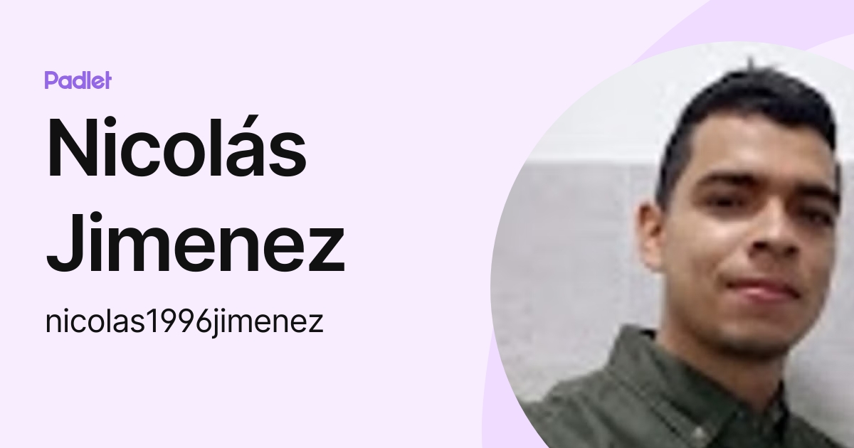 Nicolás Jimenez (nicolas1996jimenez) profile | Padlet