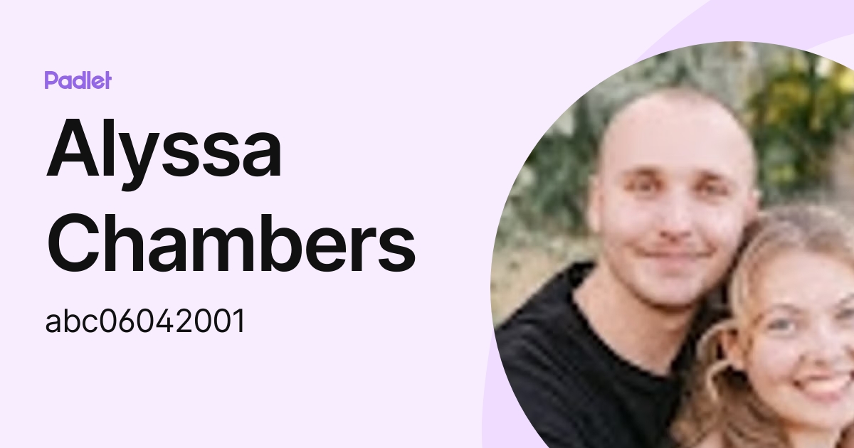 Alyssa Chambers (abc06042001) profile | Padlet