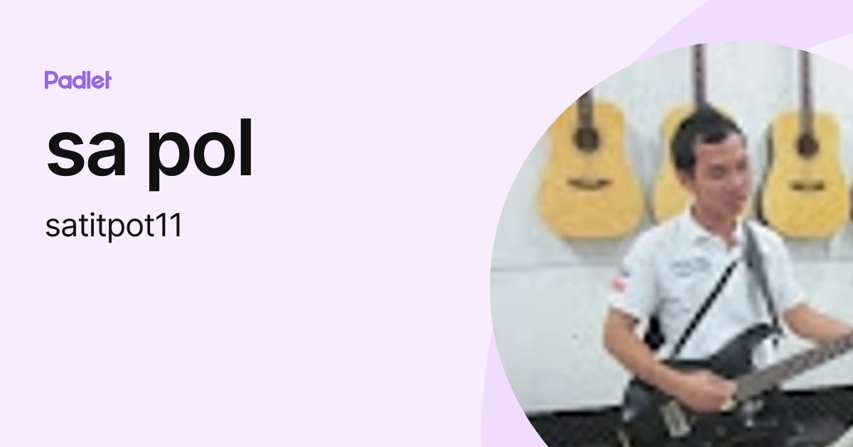 sa pol (satitpot11) profile | Padlet