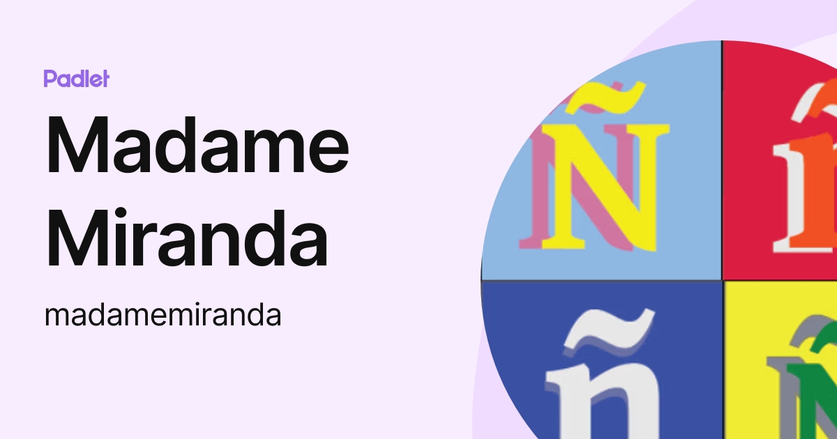 Madame Miranda (madamemiranda) profile | Padlet