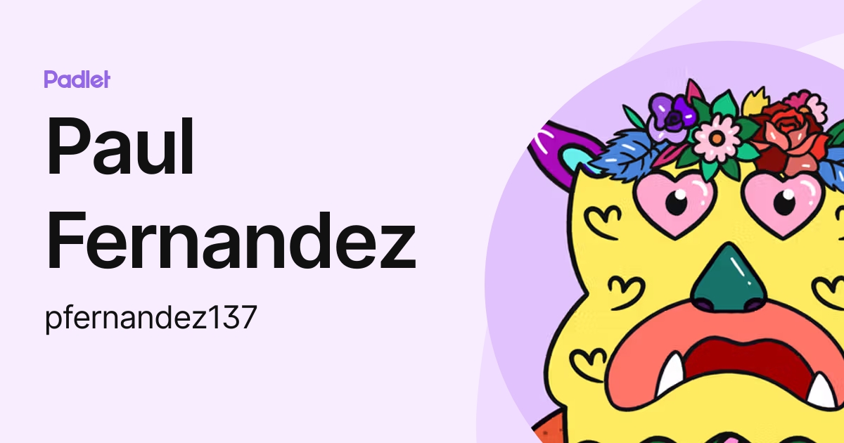 Paul Fernandez (pfernandez137) profile | Padlet