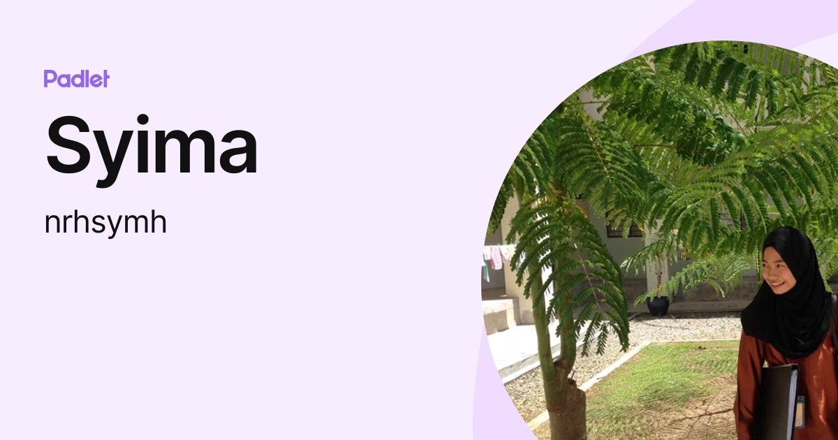 Syima (nrhsymh) profile | Padlet