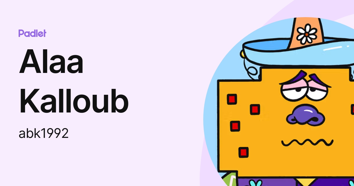 Alaa Kalloub (abk1992) profile | Padlet