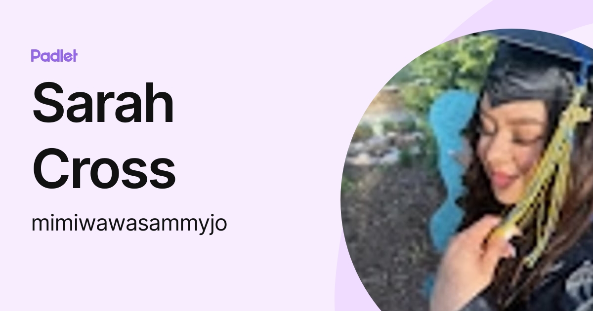 Sarah Cross (mimiwawasammyjo) profile | Padlet