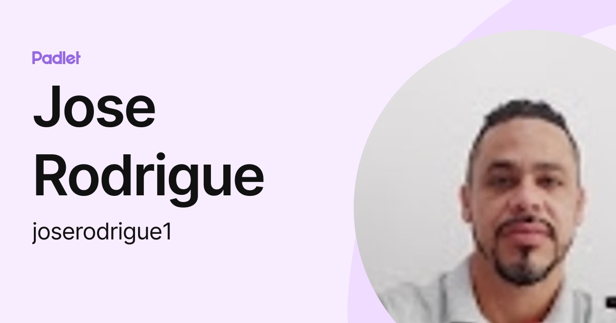 Jose Rodrigue (joserodrigue1) profile | Padlet