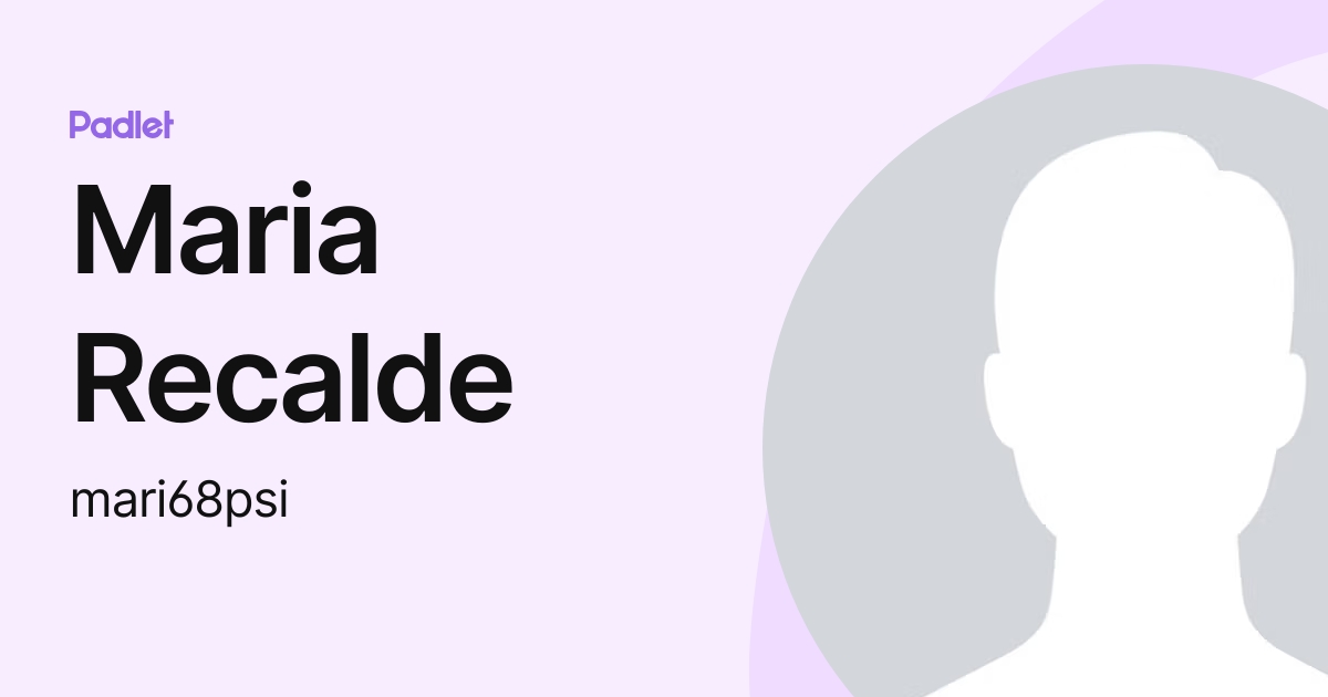 Maria Recalde (mari68psi) profile | Padlet