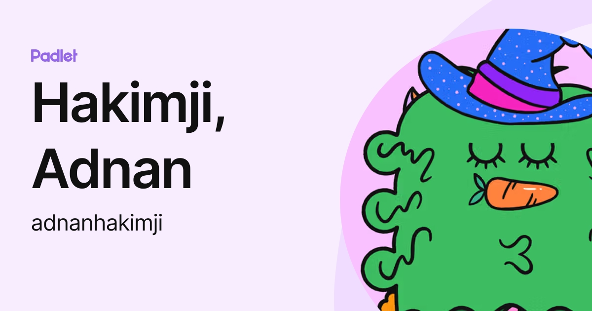 Hakimji, Adnan (adnanhakimji) profile | Padlet