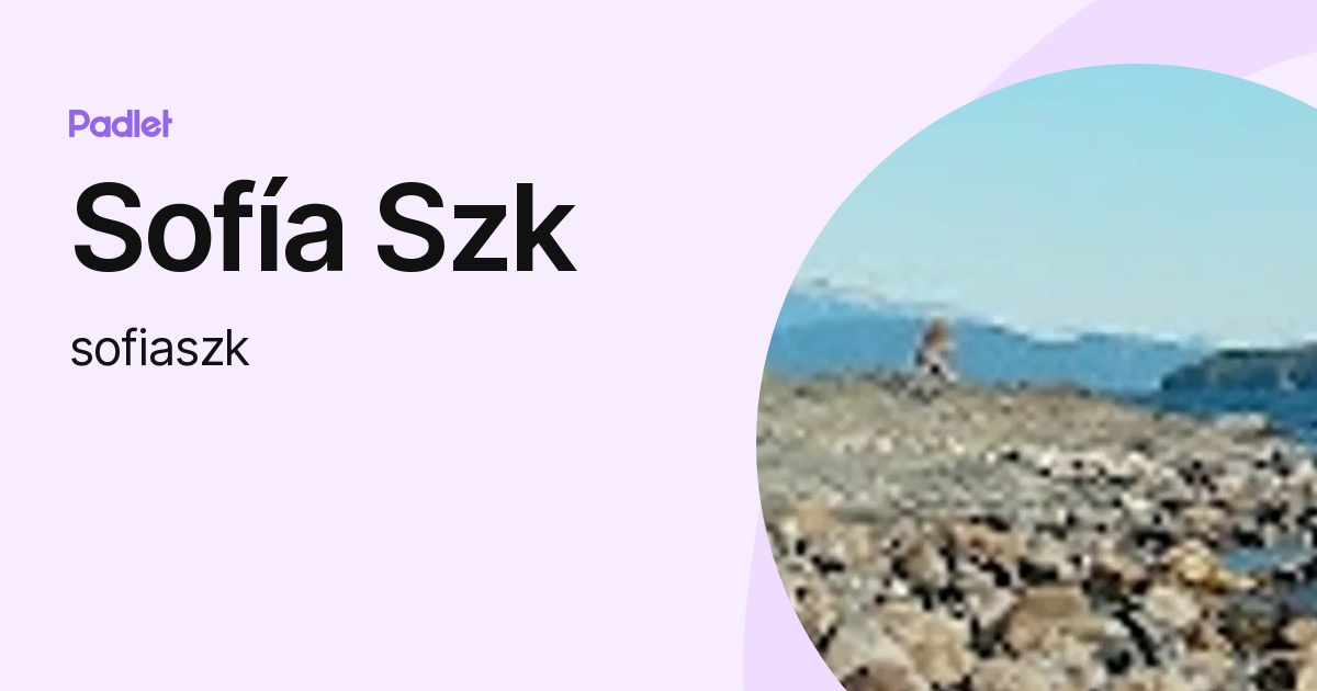 Sofía Szk (sofiaszk) profile | Padlet