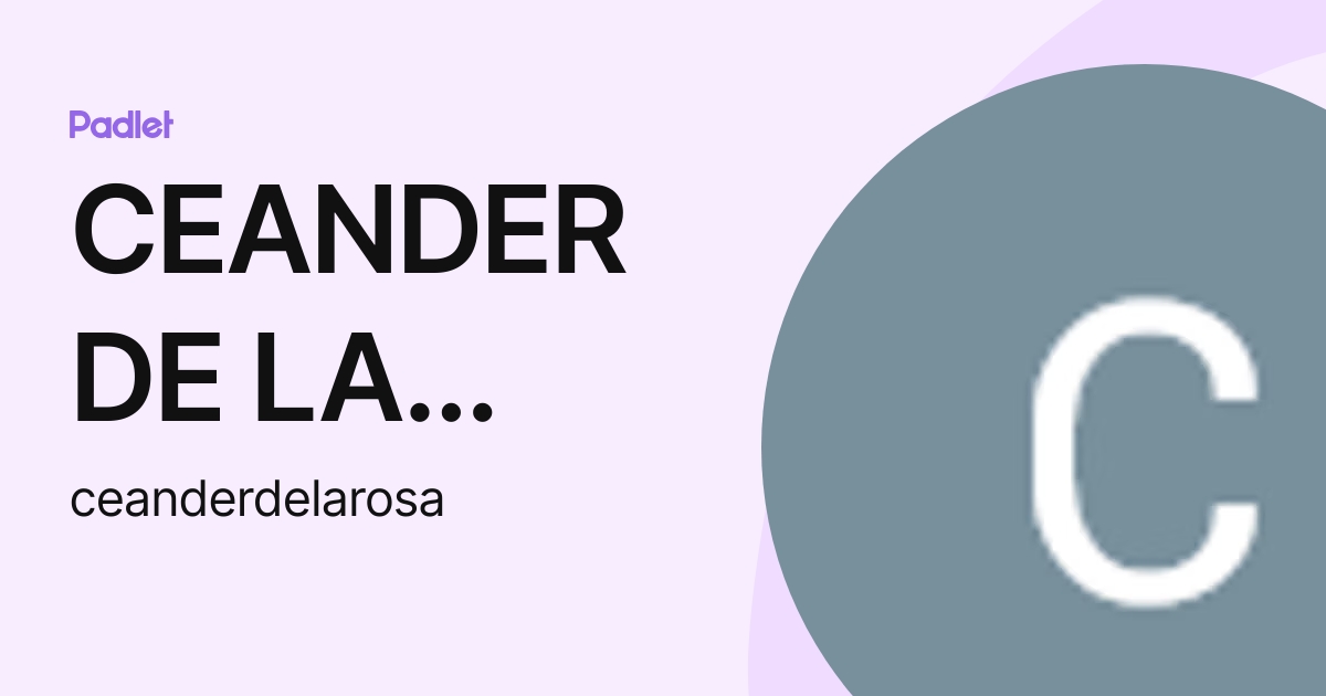 CEANDER DE LA ROSA (ceanderdelarosa) profile | Padlet