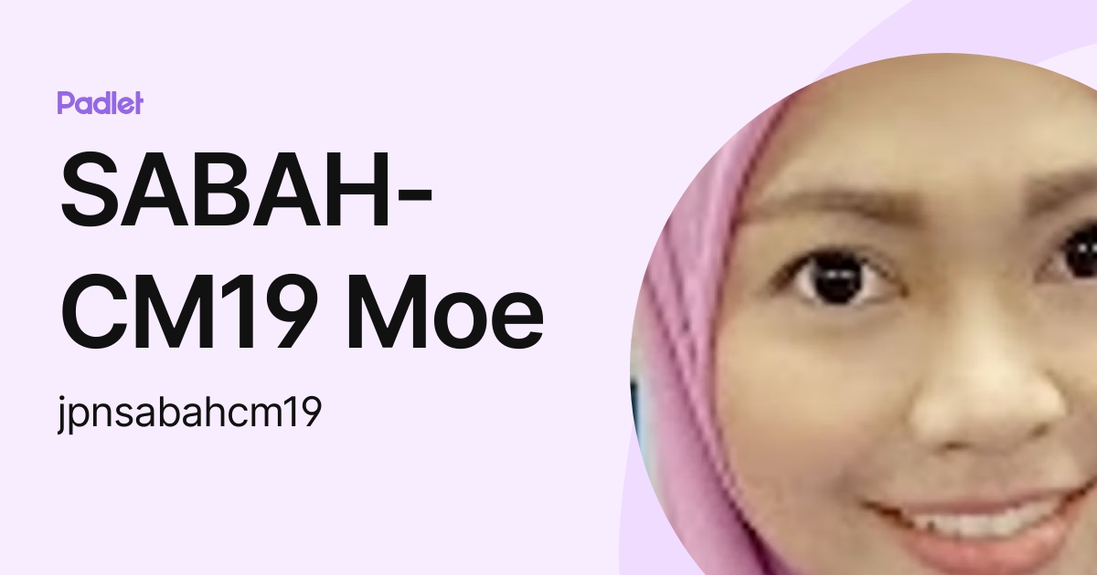 SABAH-CM19 Moe (jpnsabahcm19) profile | Padlet