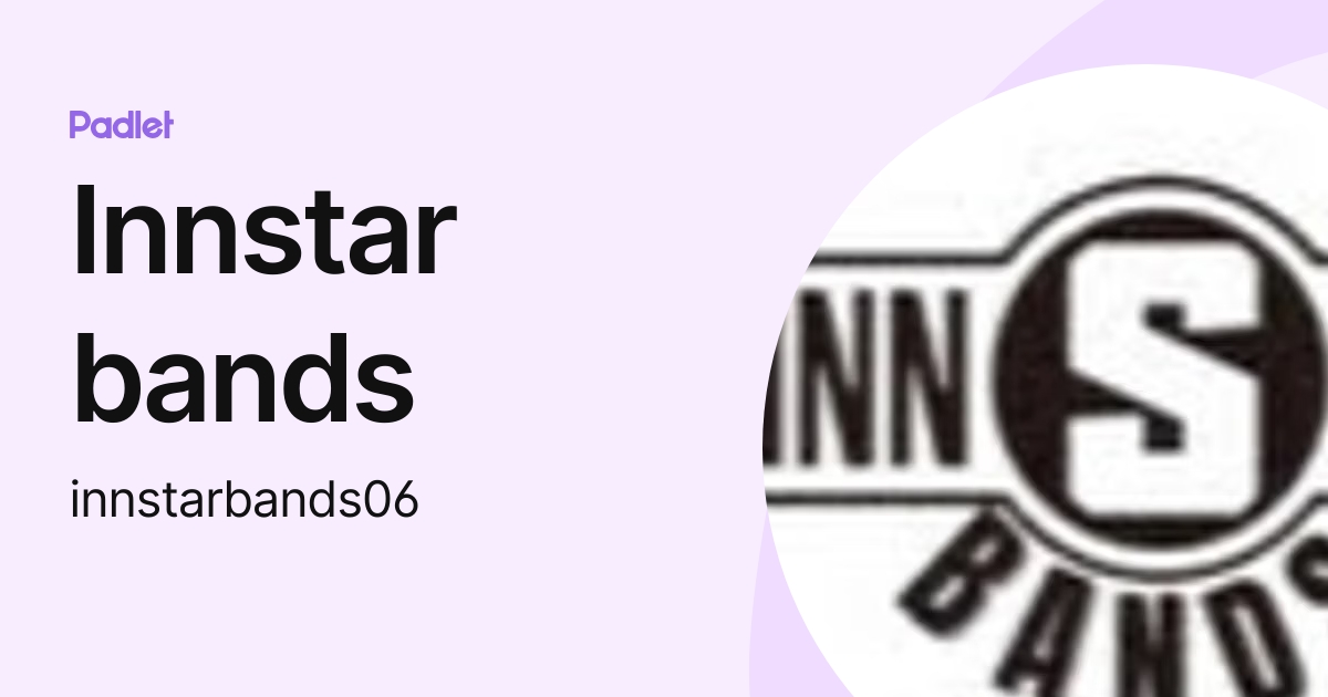Innstar bands (innstarbands06) profile | Padlet