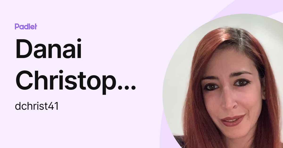 Danai Christopoulou (dchrist41) profile | Padlet